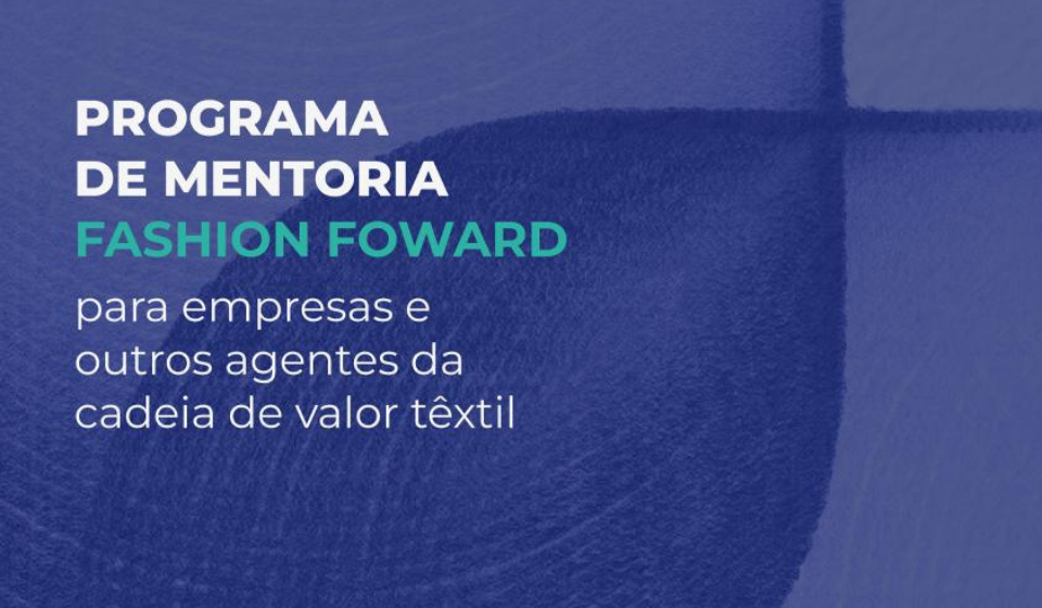 Jornal T – Fashion Forward leva mentoria em economia circular a nove ...